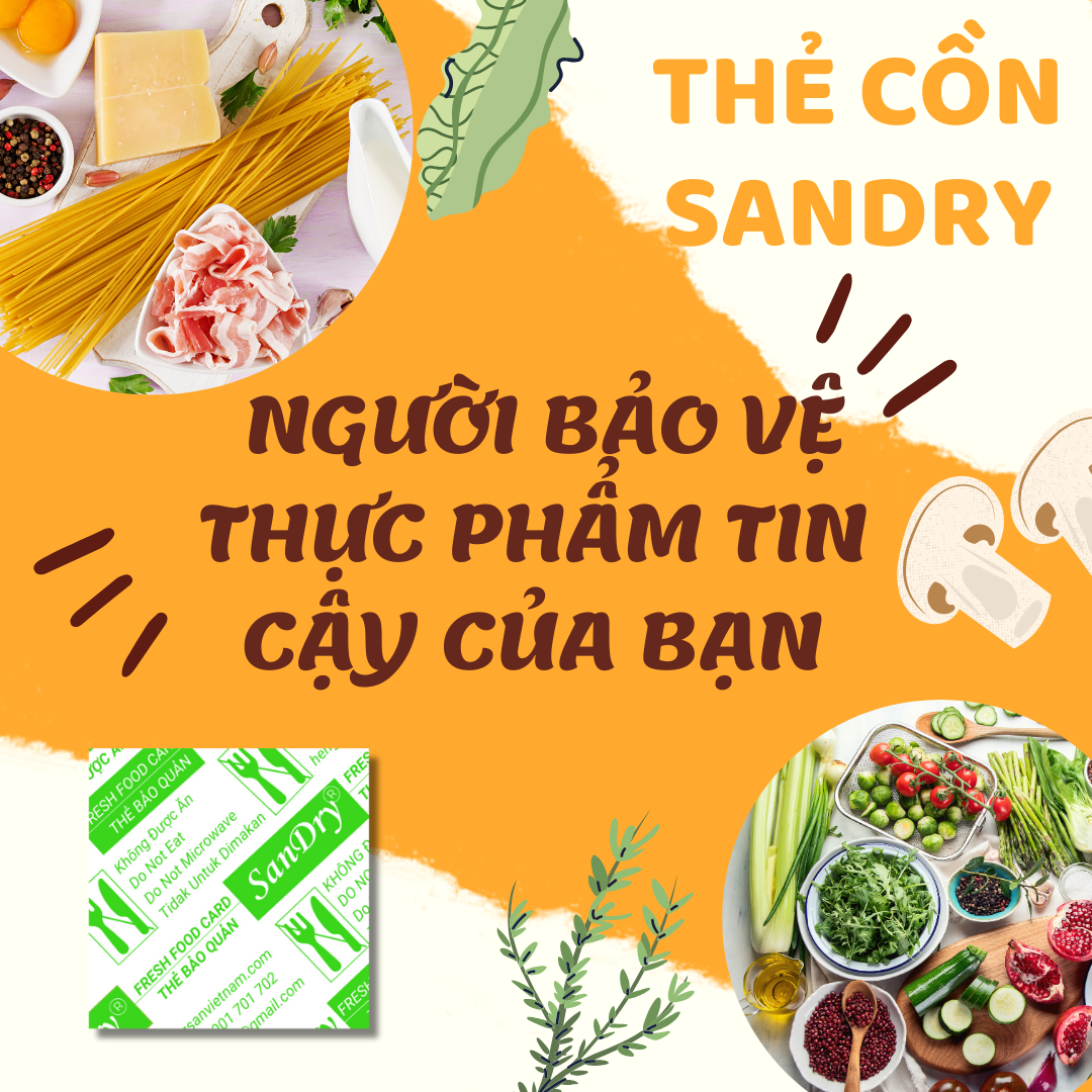 THẺ CỒN SANDRY NGƯỜI BẢO VỆ THỰC PHẨM TIN CẬY CỦA BẠN